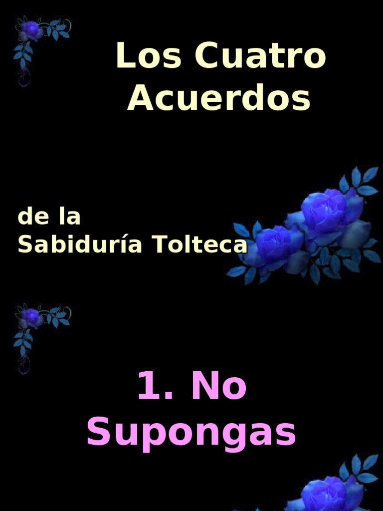 Los 4 Acuerdos de La Sabiduría Tolteca | PDF