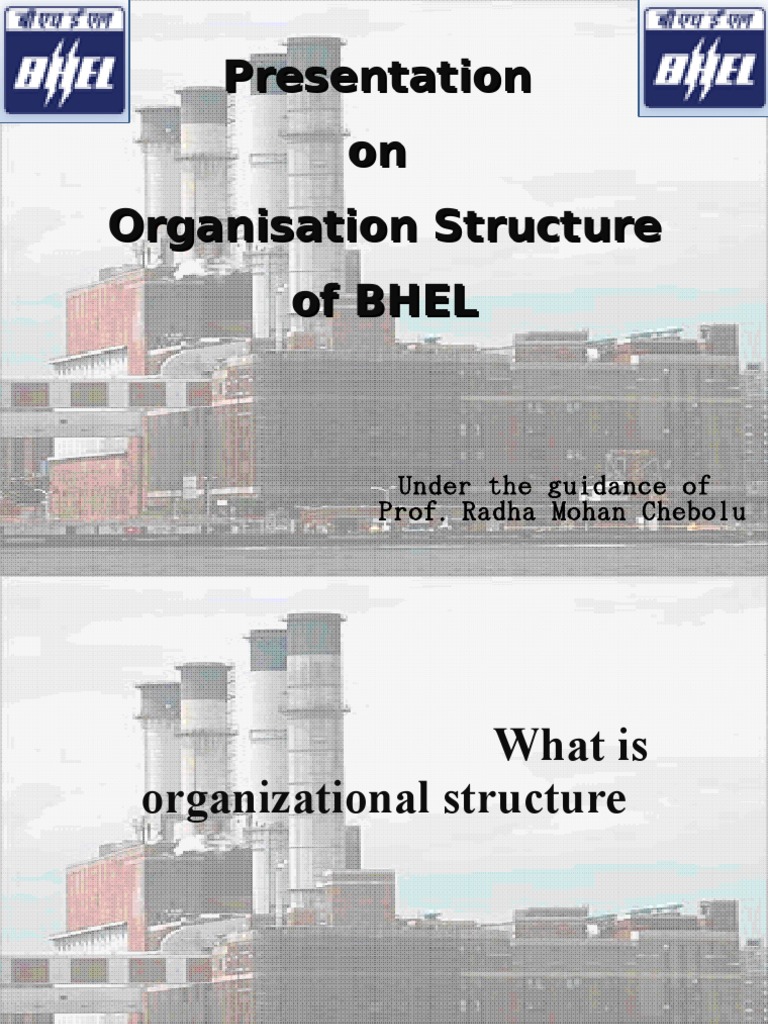 Presentation On Organisation Structure of Bhel | PDF | Economies | Business