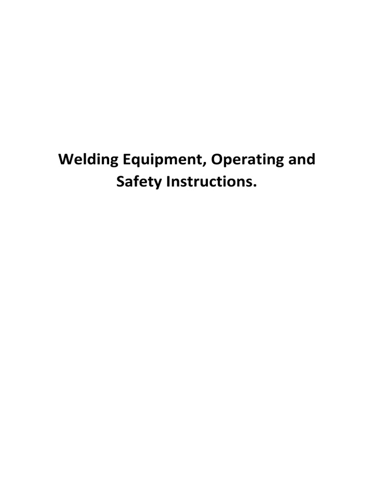 Welding Equipment Operating and Safety Instruction | Download Free PDF ...