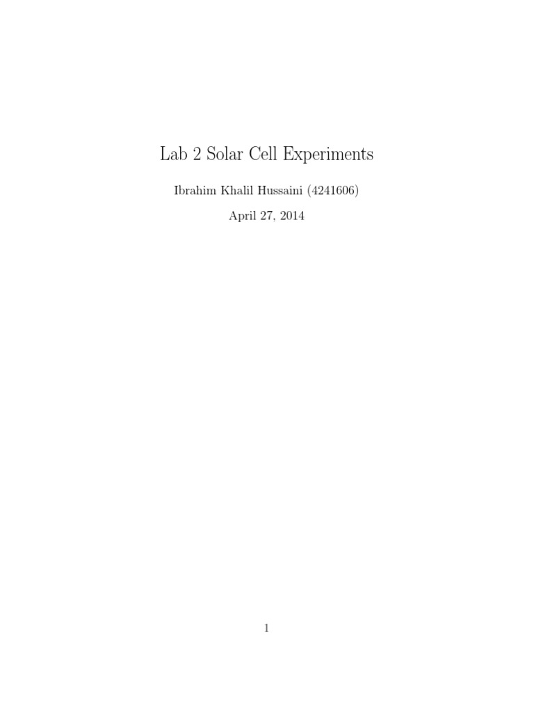 Lab 2 Solar Cell Experiments: Ibrahim Khalil Hussaini (4241606) April ...