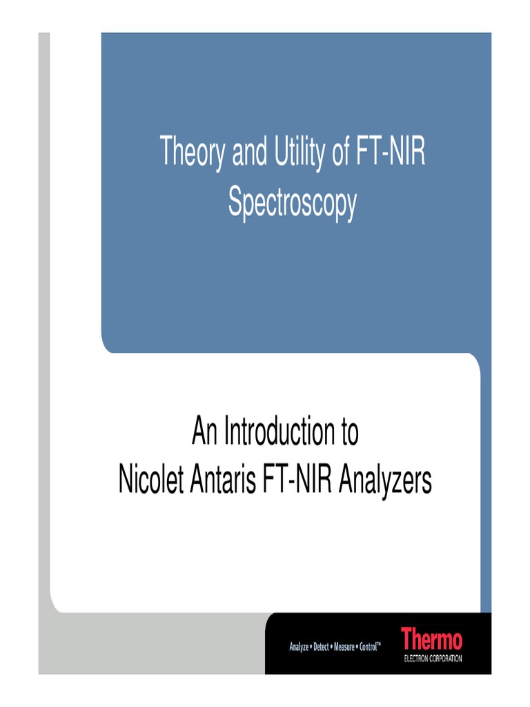 Theory and Utility of FT-NIR Spectroscopy: An Introduction To Nicolet ...