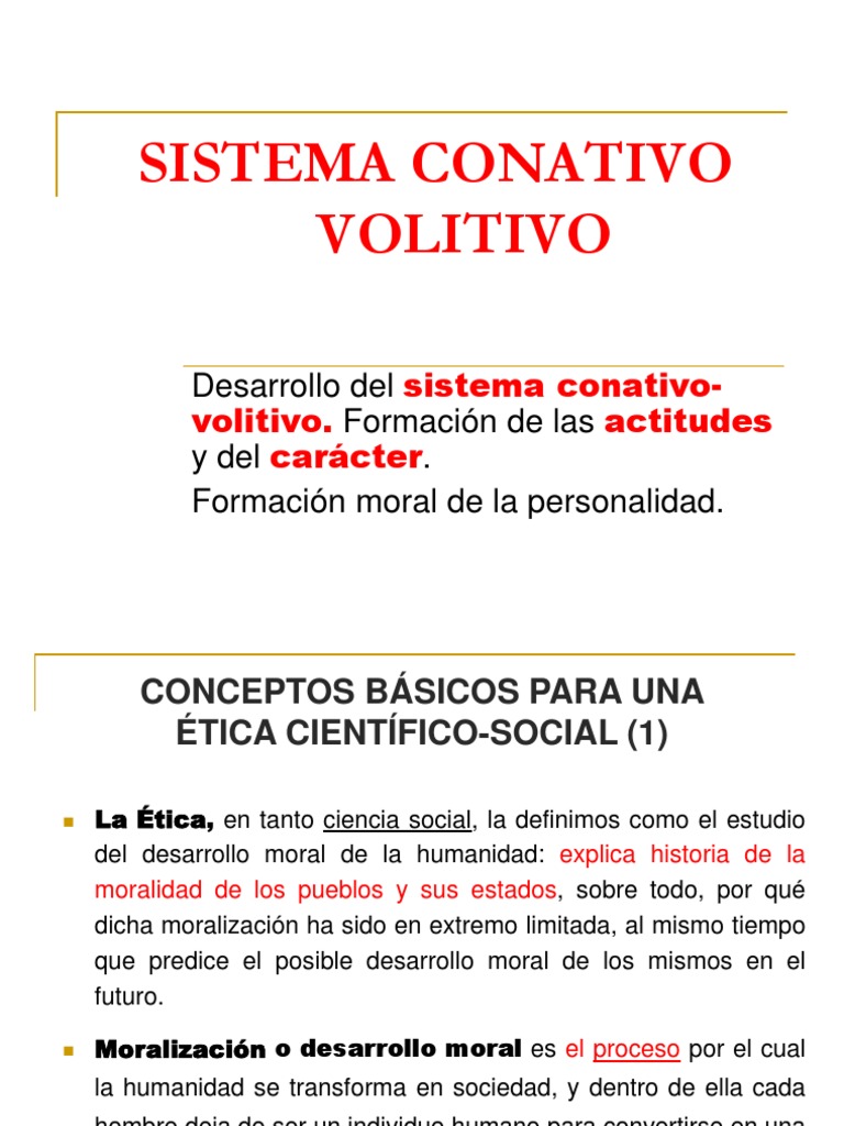 SISTEMA CONATIVO VOLITIVO.ppt | Moralidad | Sociedad | Prueba gratuita ...