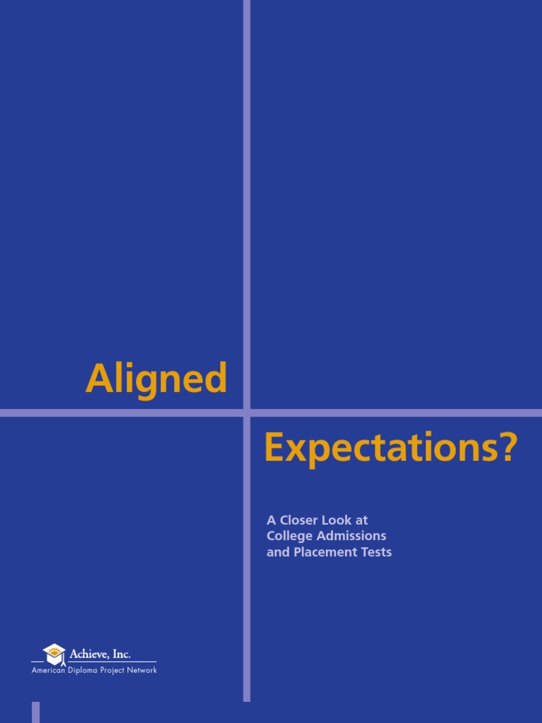 Aligned Expectations? A Closer Look at College Admissions and Placement ...