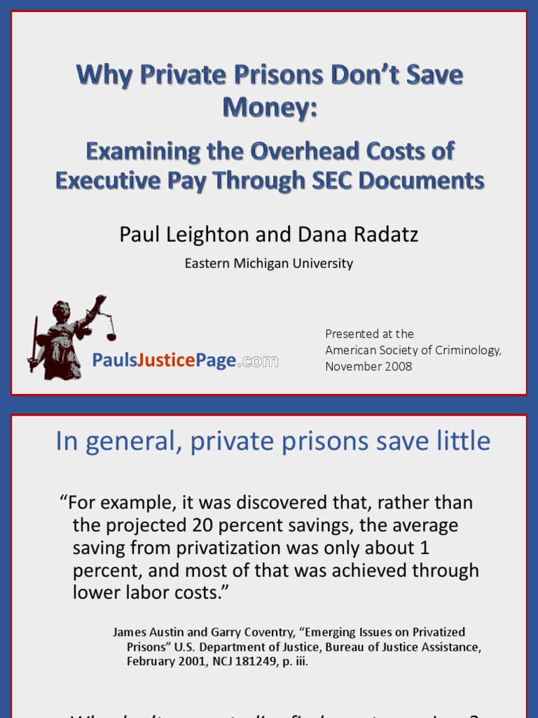 Why Private Prisons Do Not Save Money: Overhead Costs and Executive Pay ...