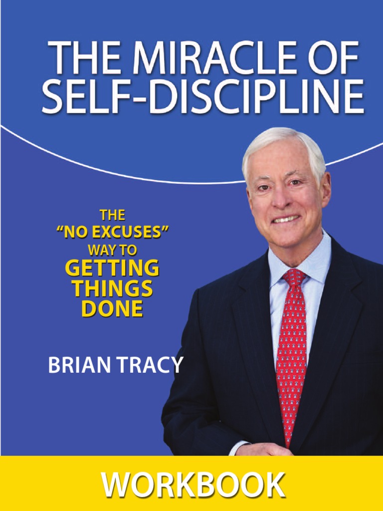 Brian Tracy - The Miracle of Self Discipline | PDF | Sales | Happiness