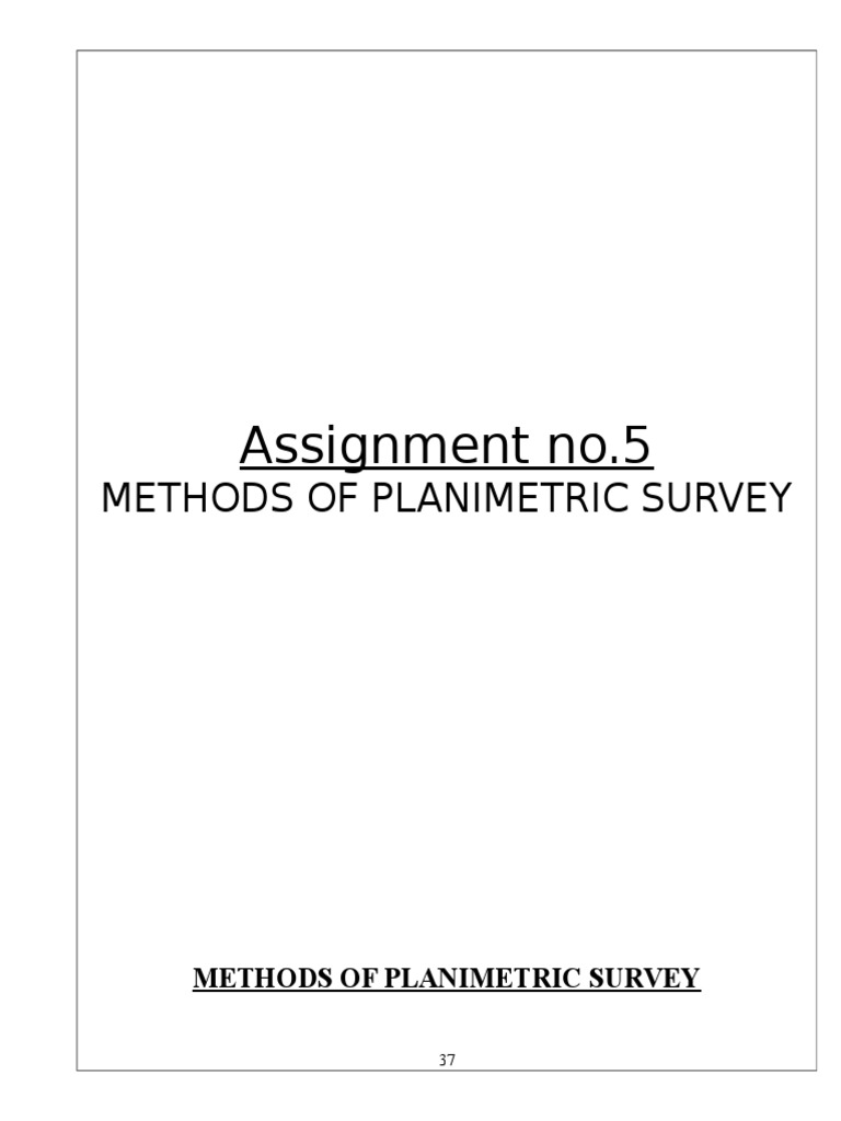 Assignment No.5: Methods of Planimetric Survey | PDF | Surveying | Angle