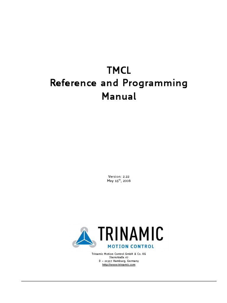 TMCL Reference and Programming Manual: Trinamic Motion Control GMBH & Co. KG Sternstraße 67 D ...