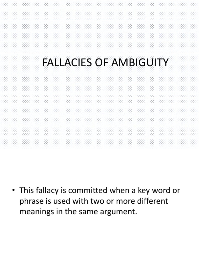 Fallacies of Ambiguity | PDF | Fallacy | Ambiguity