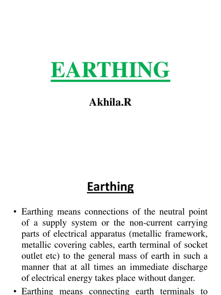 Earthing: Akhila.R | PDF | Wire | Electric Current