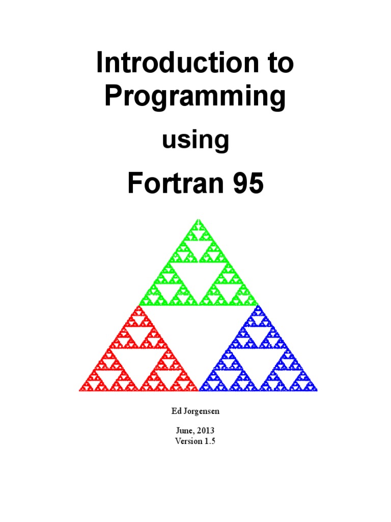 Introduction To Programming Using Fortran 95 PDF | PDF