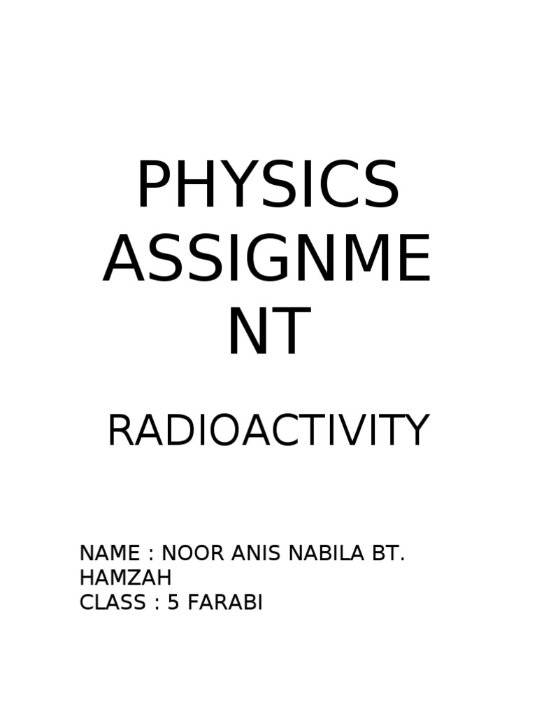 Physics Assignment | PDF | Radioactive Decay | Isotope