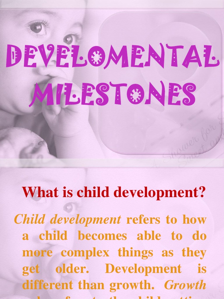 Developmental Milestones | PDF