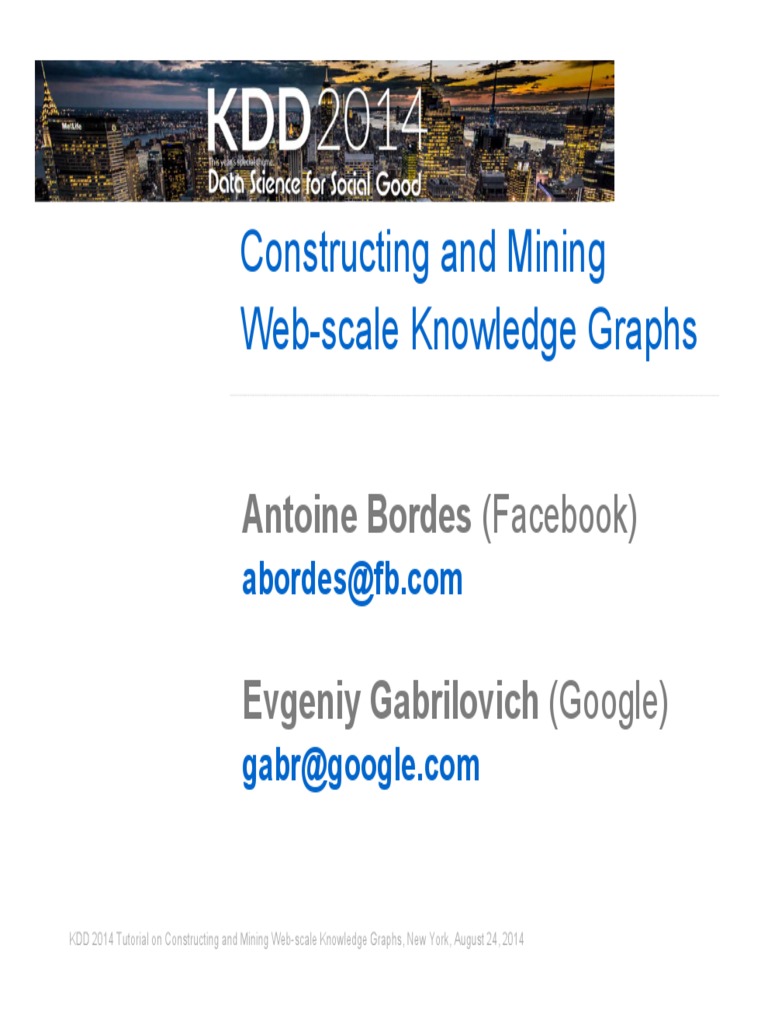 Kdd2014 Gabrilovich Bordes Knowledge Graphs | PDF | Data Mining | Ontology (Information Science)