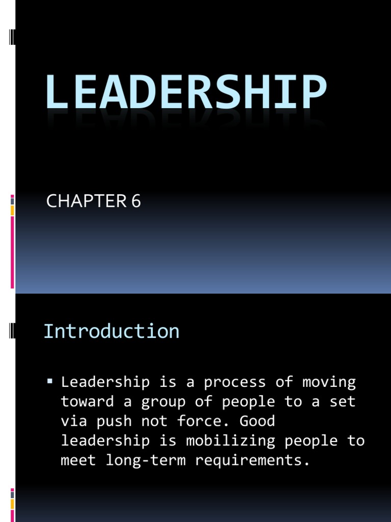 Leadership Chapter 6: Styles, Theories and Models | PDF | Leadership ...
