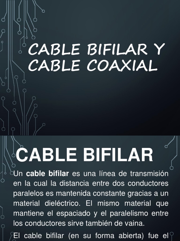 Cable Bifilar y Cable Coaxial | PDF | Cable coaxial | Ingeniería de ...