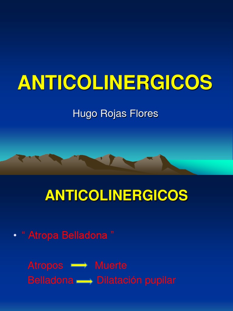 ANTICOLINERGICOS.ppt | Medicina CLINICA | Farmacología