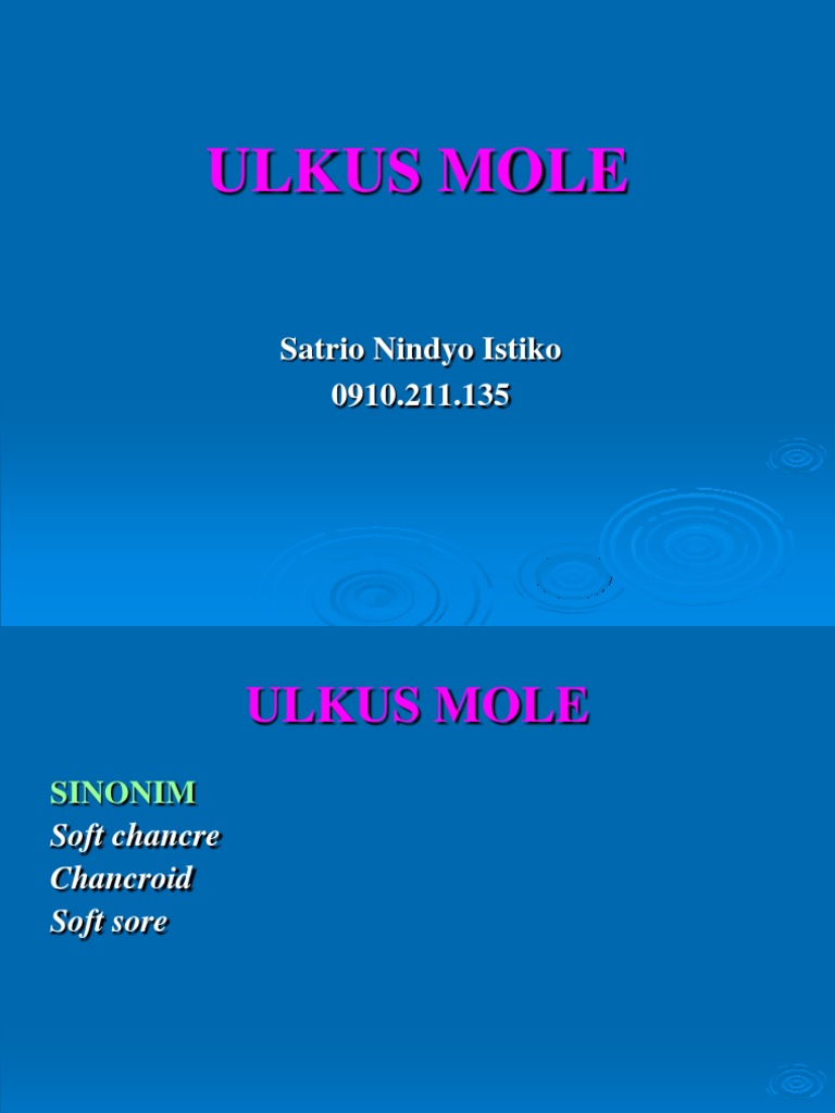 ULKUS MOLE: PENYAKIT, GEJALA, PENGOBATAN, DAN KOMPLIKASINYA | PDF