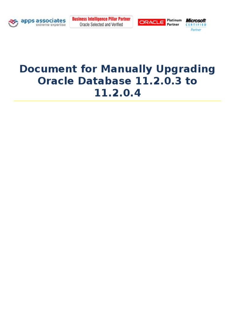 Document For Manually Upgrading Oracle Database 11.2.0.3 To 11.2.0.4 | PDF | Cross Platform ...