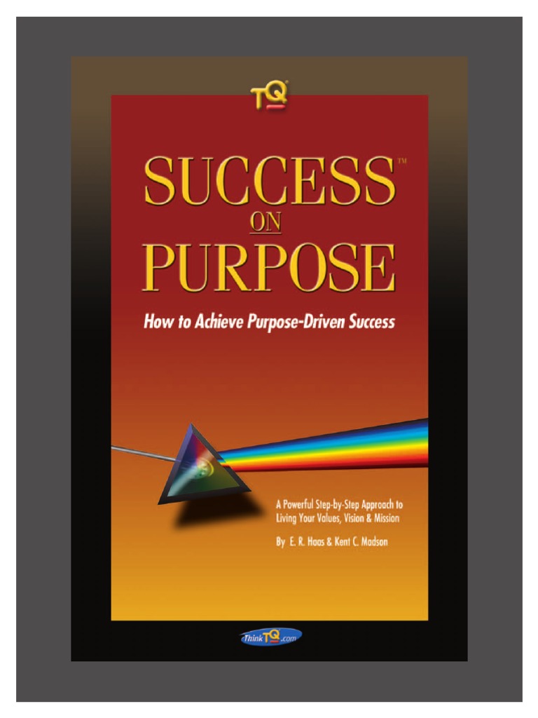 Success On Purpose | Download Free PDF | Intention | Meaning Of Life