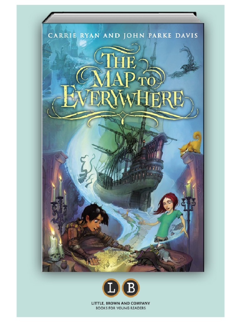 The Map To Everywhere by Carrie Ryan and John Parke Davis | PDF ...