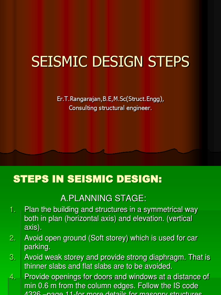 Seismic Design Steps: Er.T.Rangarajan, B.E, M.SC (Struct - Engg), Consulting Structural Engineer ...