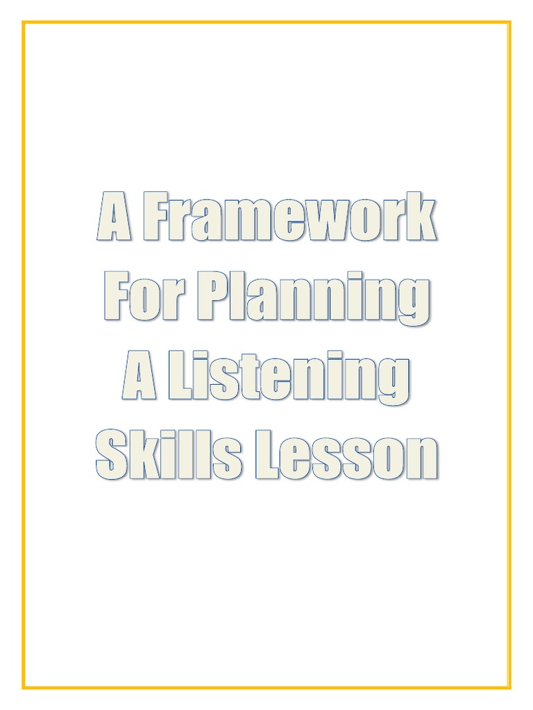A Framework For Planning A Listening Skills Lesson | PDF | Reading Comprehension | Second Language