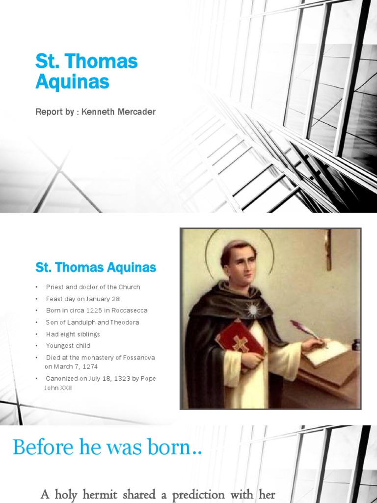 St. Thomas Aquinas: Report By: Kenneth Mercader | PDF