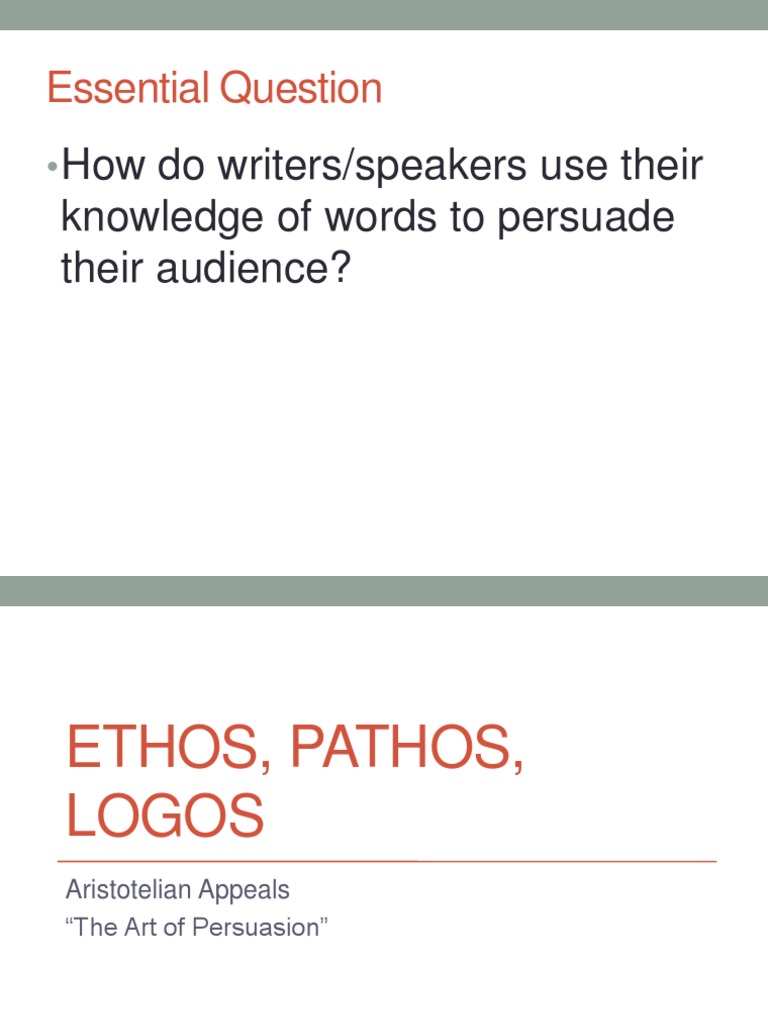 Understanding Ethos, Pathos, Logos | PDF | Logos | Persuasion