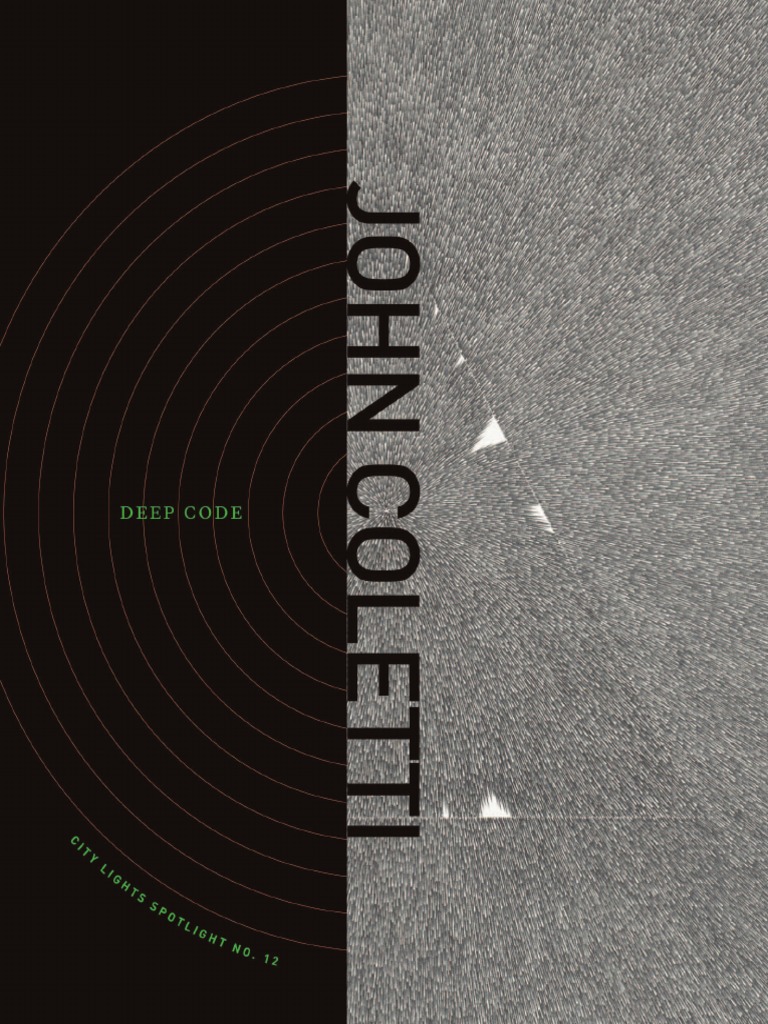 Table of Contents and First 7 Poems of Deep Code by John Coletti | PDF