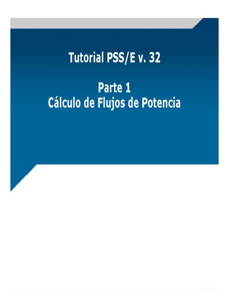 Tutorial PSS - E.parte1-Flujo de Potencia | PDF | Transformador ...