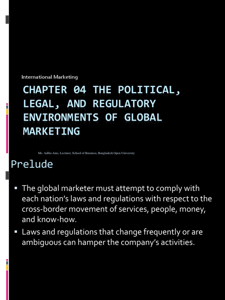 Chapter 04 The Political, Legal, and Regulatory Environments of Global ...