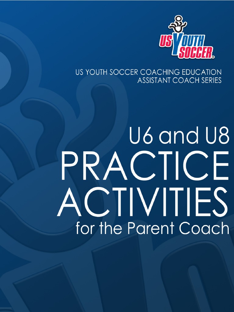 US Youth Soccer U6-U8 Practice Activities | PDF | Sports | Leisure