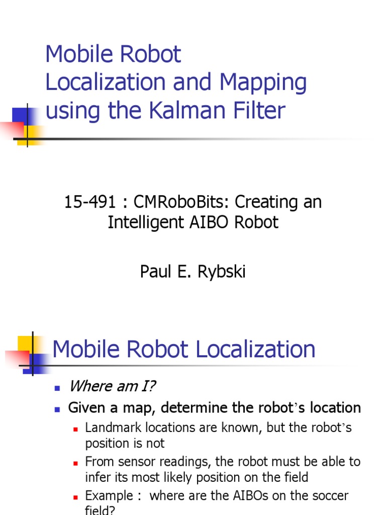 An Introduction To Mobile Robot Localization And Mapping Using Bayesian Filters With A Focus On 8380