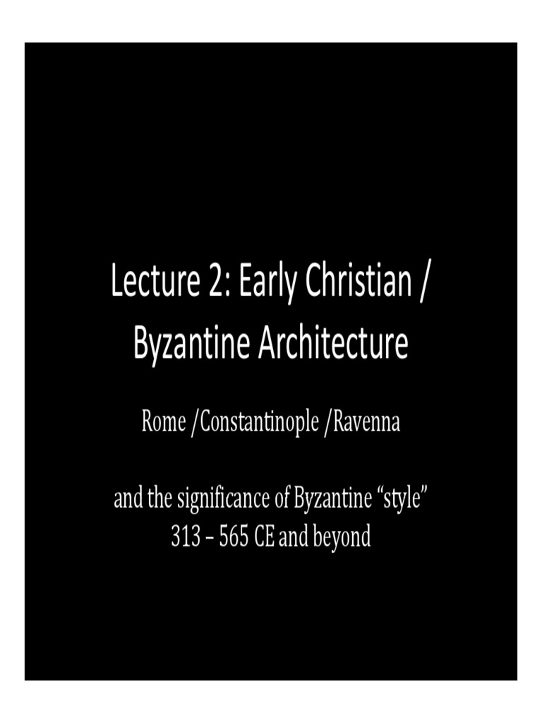 Lecture 2 Early Christian Byzantine PDF | PDF | Mosaic | Architectural ...
