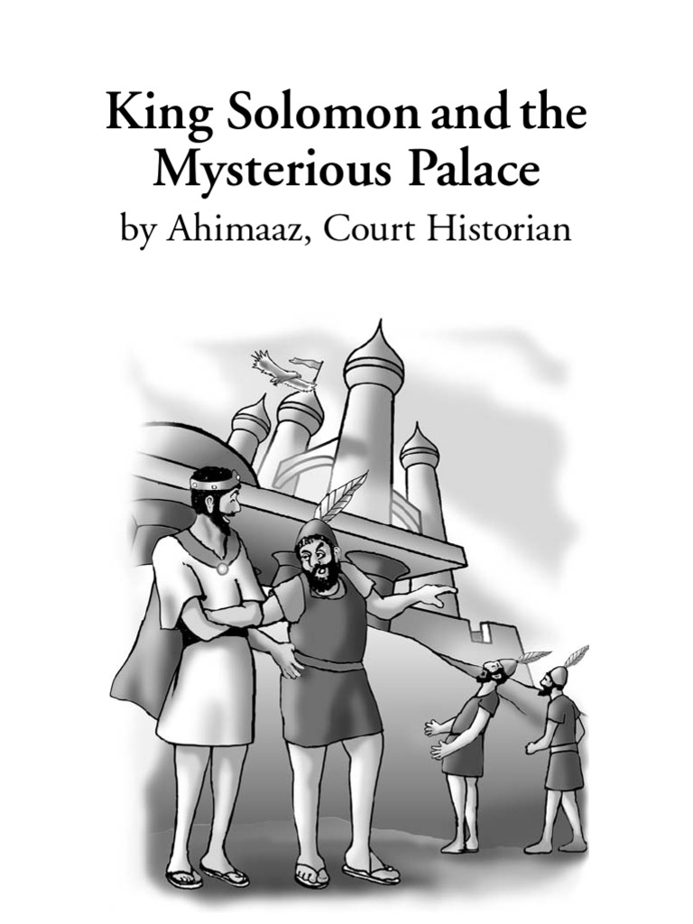King Solomon and the Mysterious Palace: by Ahimaaz, Court Historian ...