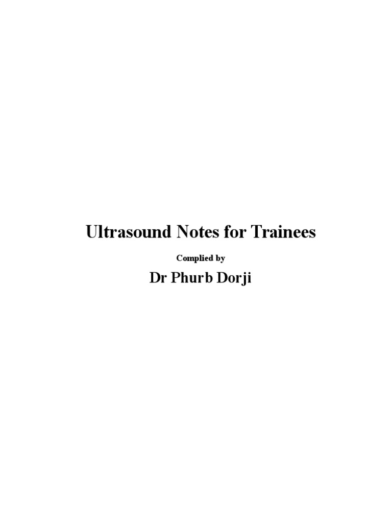 Ultrasound Notes For Trainees: DR Phurb Dorji | PDF | Placenta | Fetus