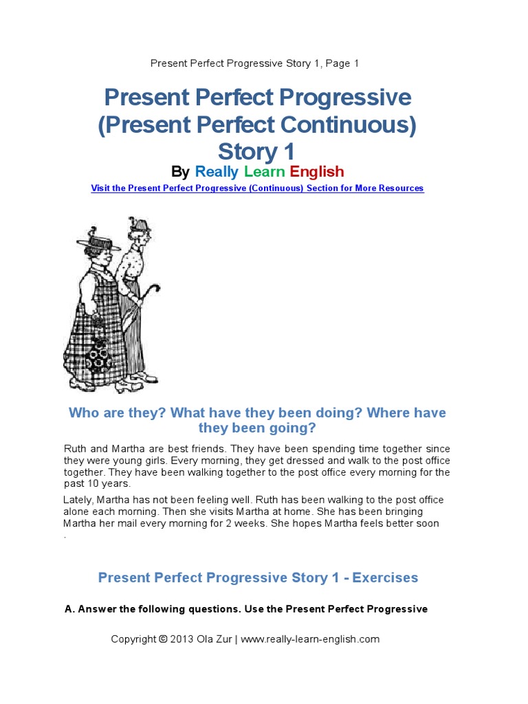 Present Perfect Progressive Story 1 | Pregunta | Gramática