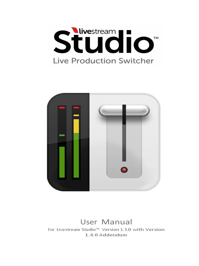 Livestream Studio Manual | PDF | Streaming Media | Lag