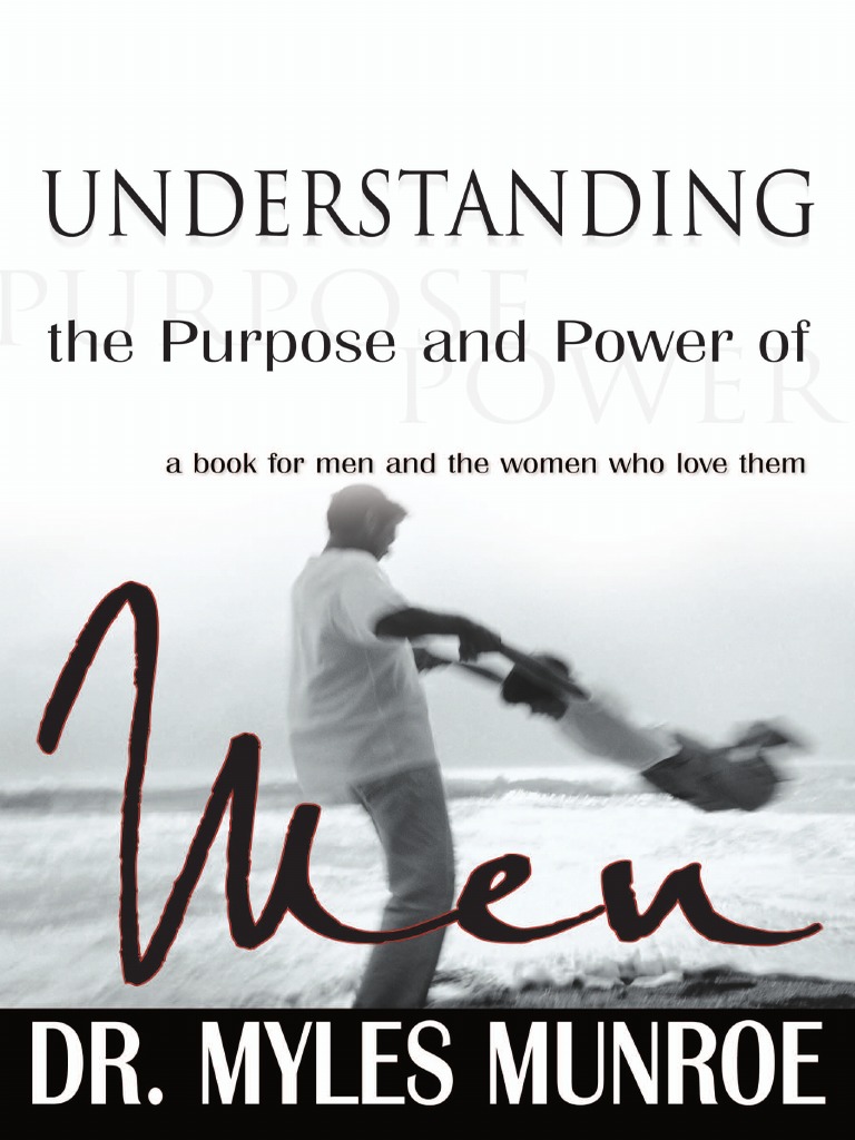 Understanding The Purpose and Power of Men | PDF | Man | Masculinity