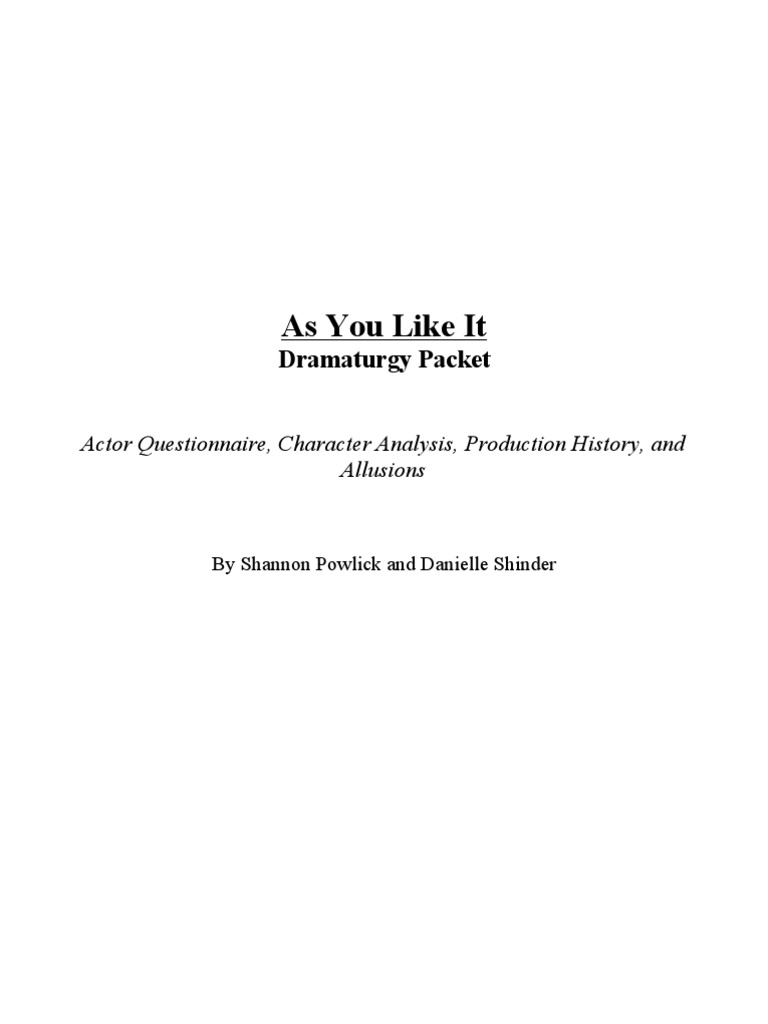 Actor Packets, Etc. - Dramaturgy - As You Like It | PDF | As You Like It