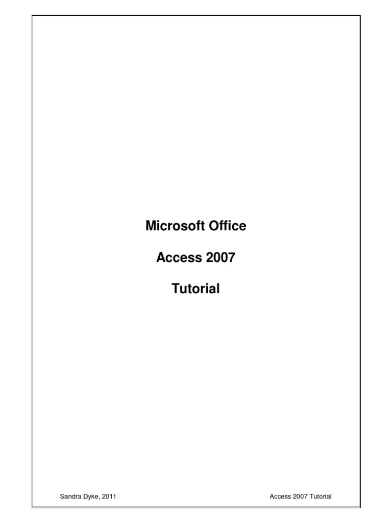 Access 2007 Tutorial | PDF | Relational Database | Databases