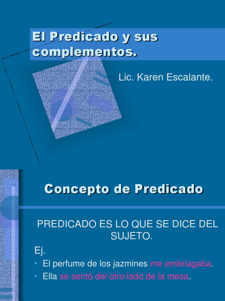 El Predicado y Sus Complementos | PDF | Predicado (Gramática) | Verbo