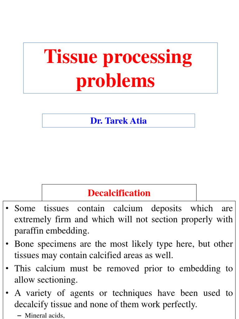 4 - Tissue Processing Problems | PDF | Fixation (Histology) | Chemical ...