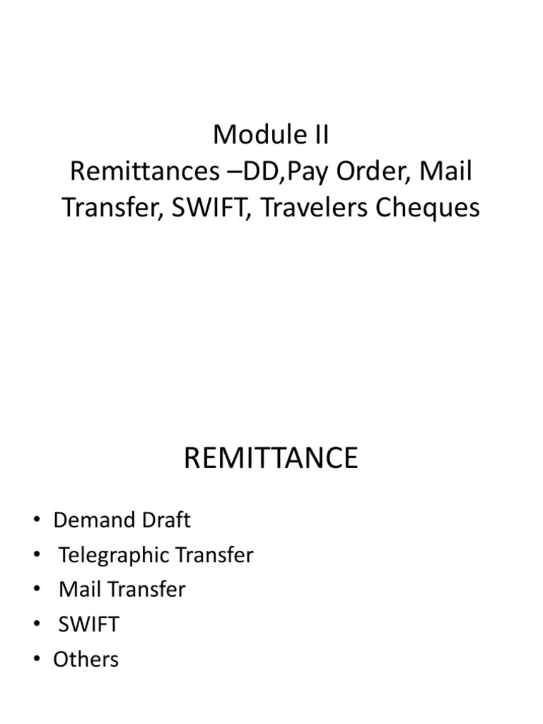 Remittances - DD, Pay Order, Mail Transfer, SWIFT, Travelers Cheques ...