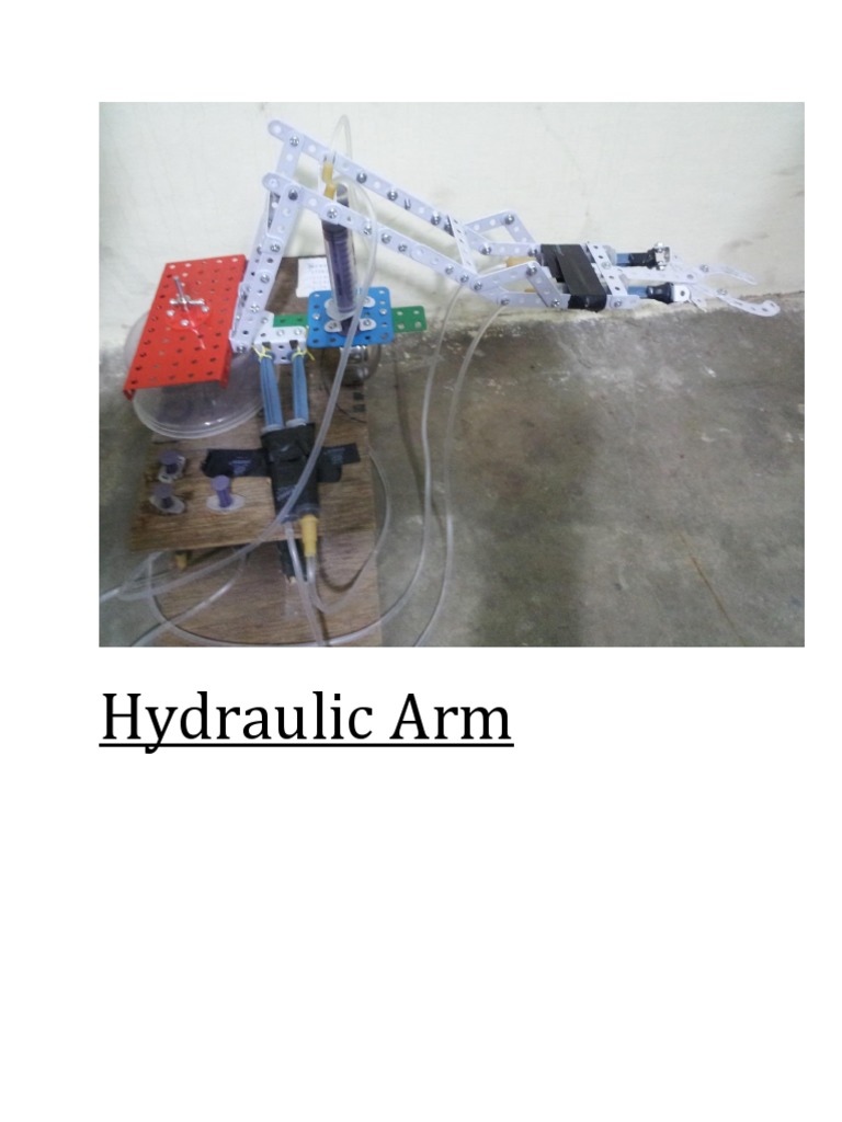Hydraulic Arm Engineering Design Project: Applying Pascal's Law to ...