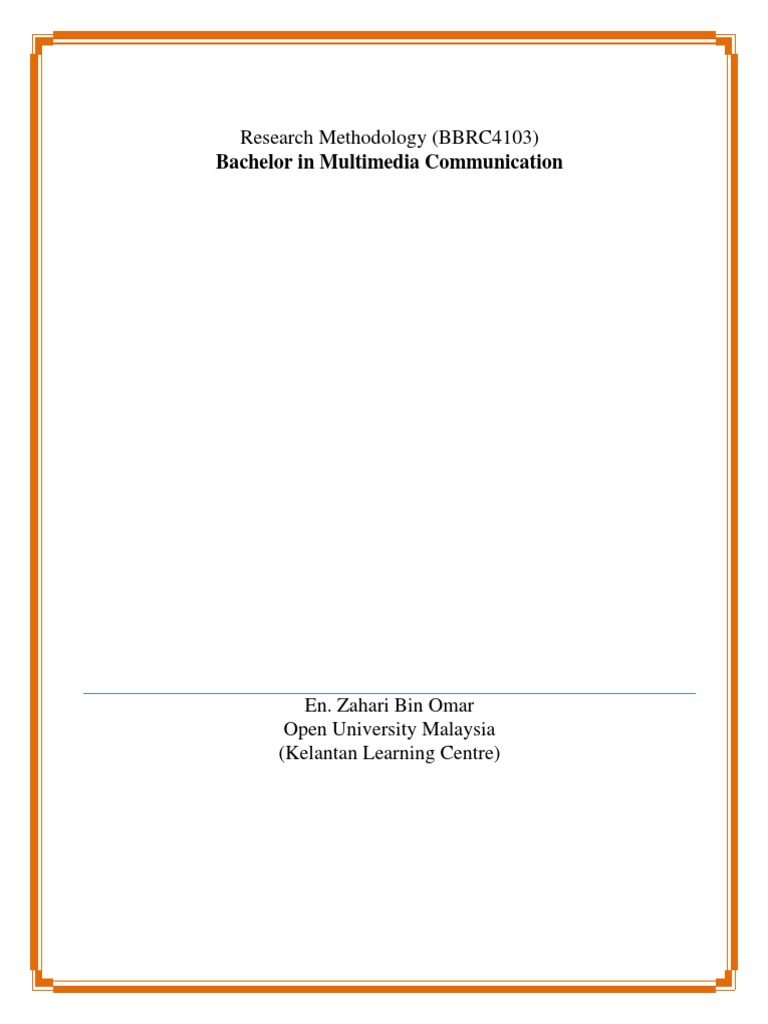 Bachelor in Multimedia Communication: Research Methodology (BBRC4103 ...