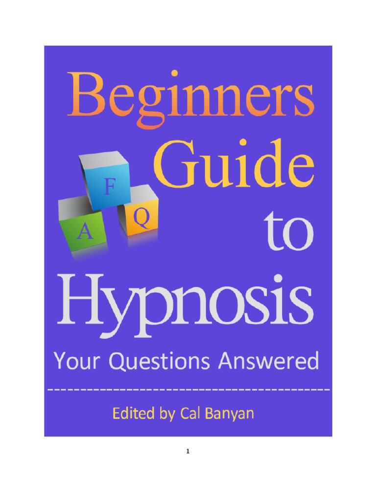 Beginners Guide To Hypnosis Ebook | PDF | Hypnotherapy | Hypnosis