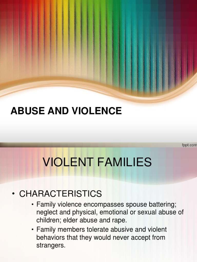 A Comprehensive Overview of Abuse and Violence Within Families and ...