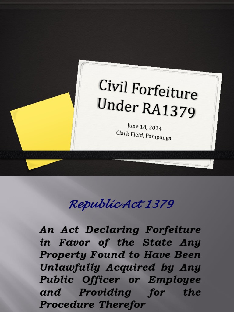 RA 1379 Presentation | Download Free PDF | Asset Forfeiture | Property