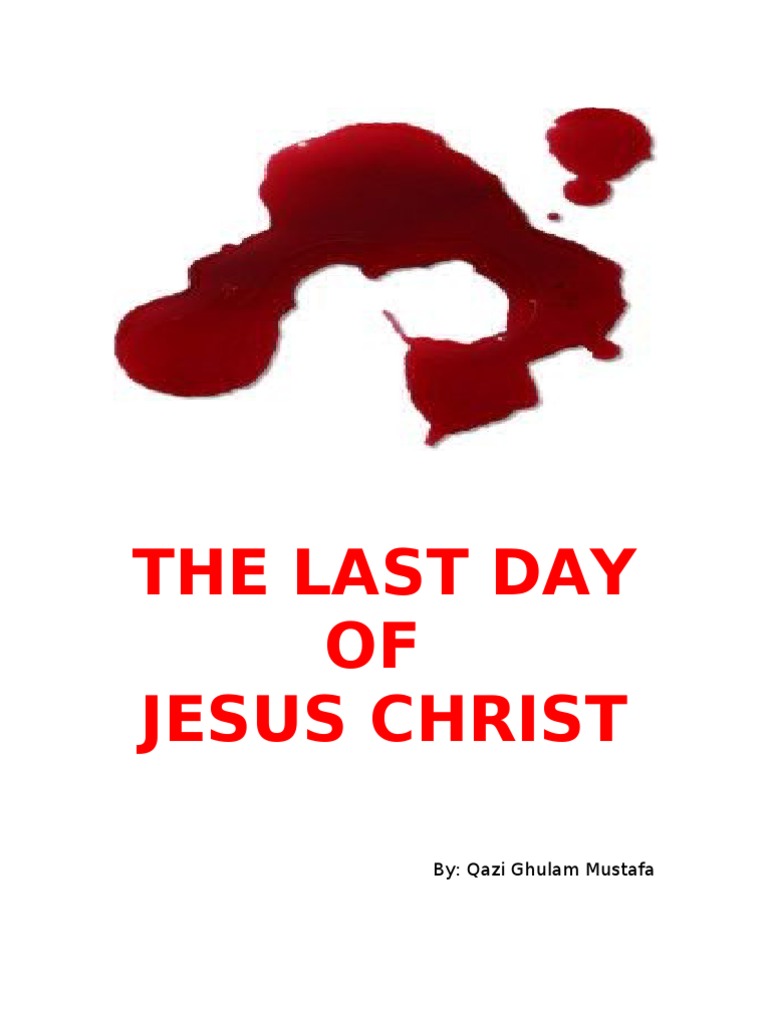Last Day of Jesus Christ | Download Free PDF | Resurrection Of Jesus ...